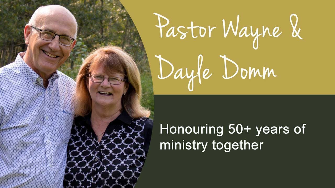 Pastoral Blessing - Celebrating the ministry of Pastor Wayne and Dayle Domm