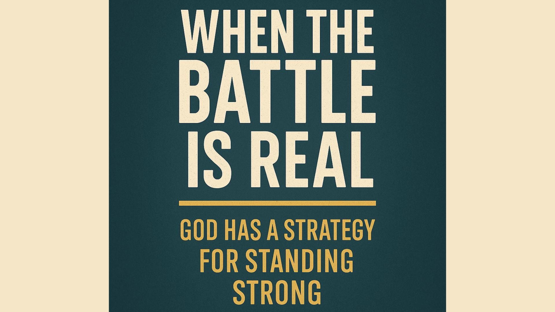 When The Battle Is Real