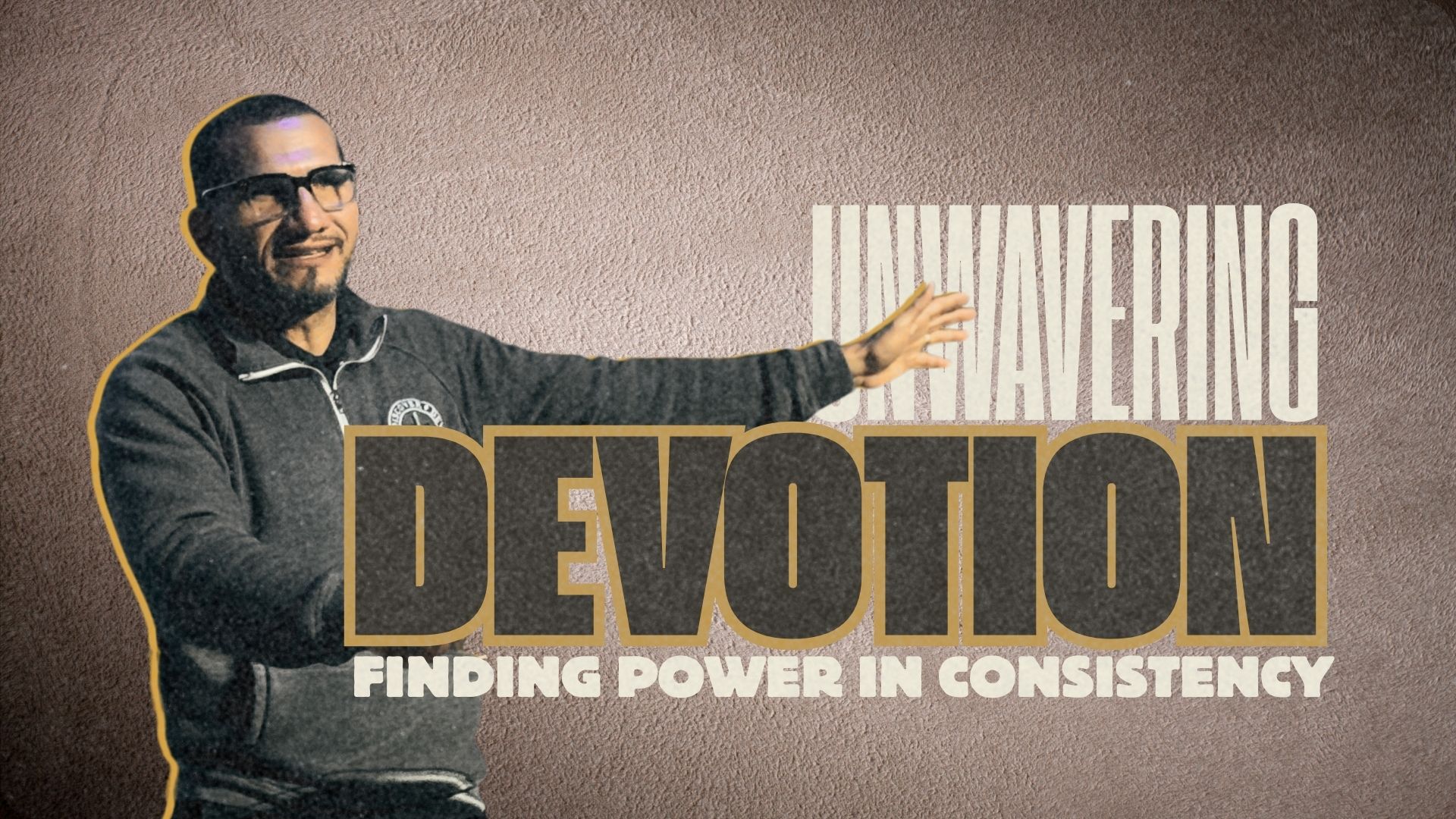 Unwavering Devotion: Finding Power in Consistency