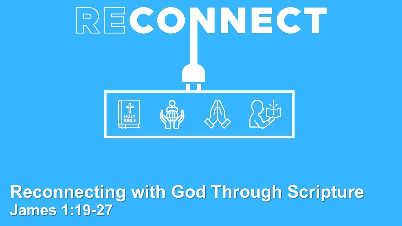 Reconnecting to God Through Scripture
