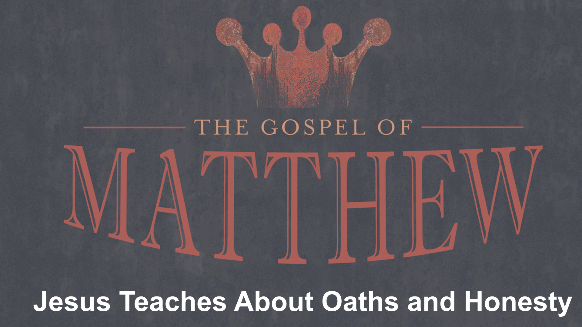 Jesus Teaches About Oaths and Honesty