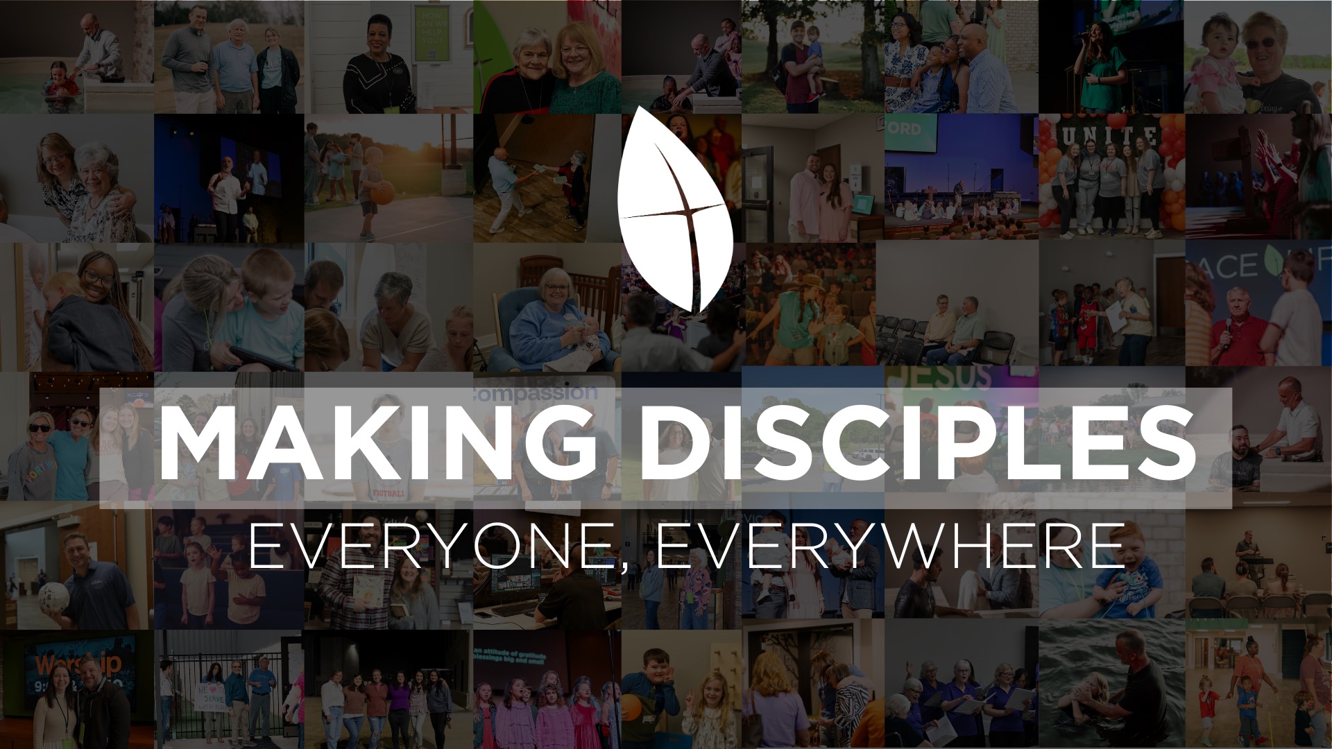 Making Disciples: Everyone, Everywhere Part 3