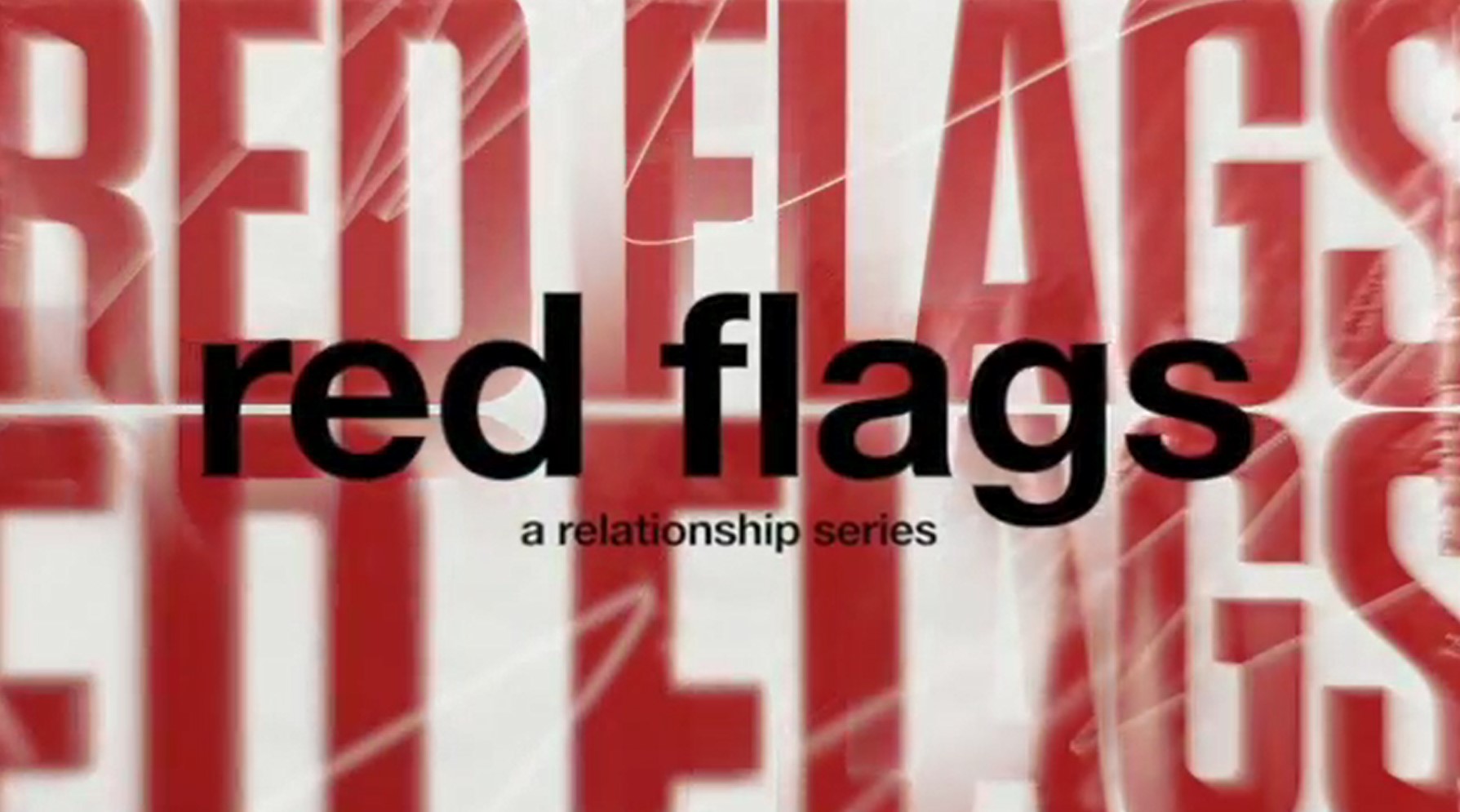 Red Flags - Anger