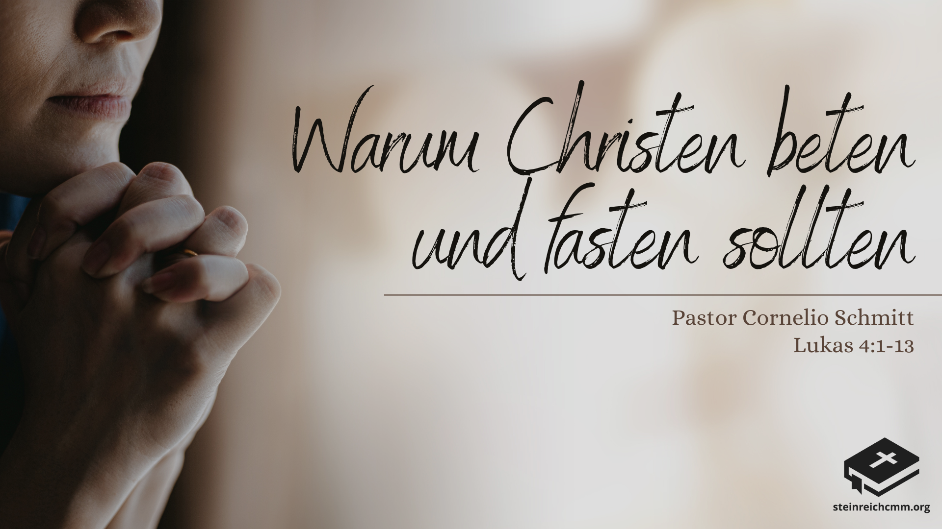 Pastor Cornelio Schmitt - "Warum Christen beten und fasten sollten" 07. ...