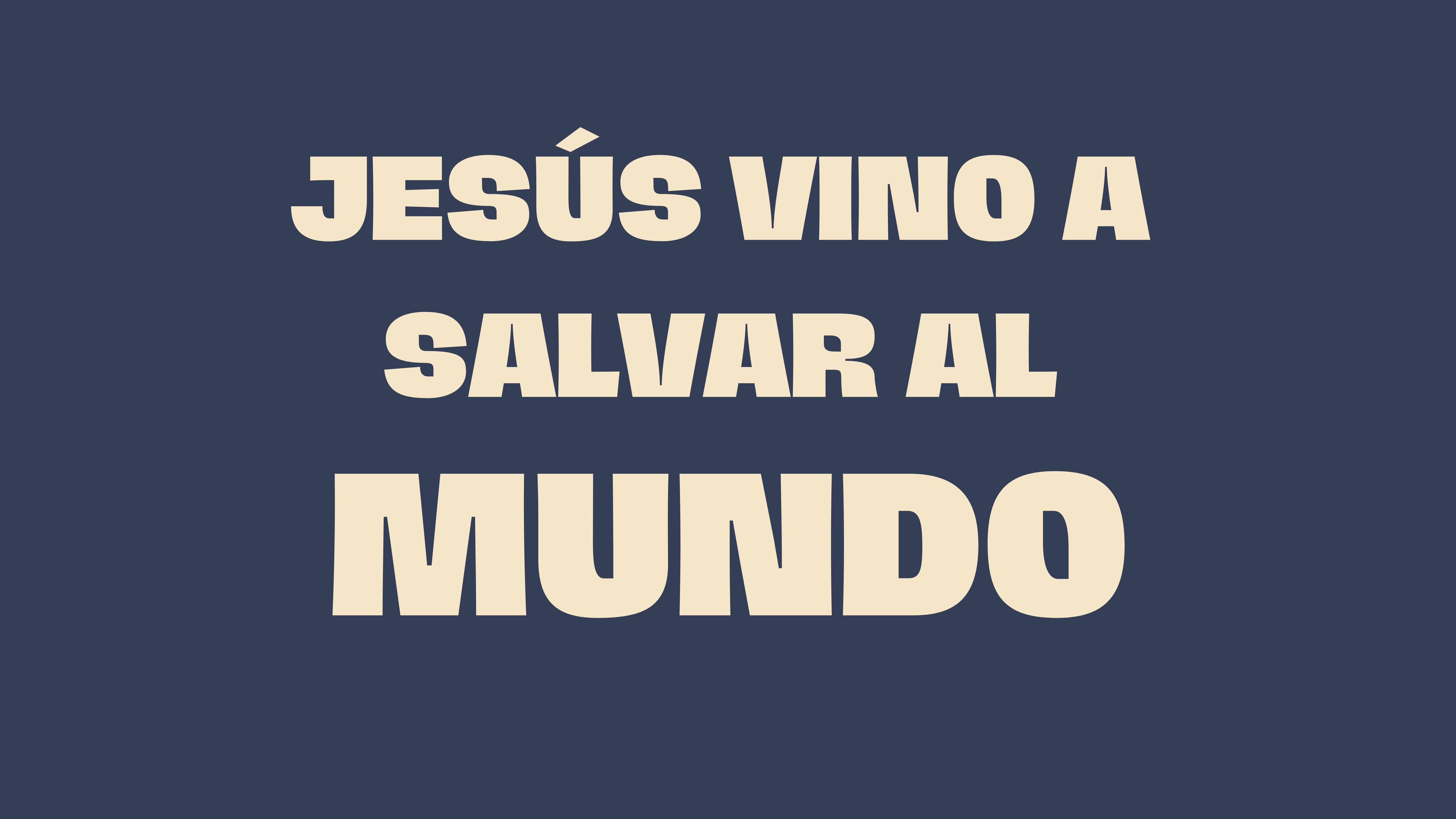 1 Timoteo 1:12-17 "Jesus Vino a Salvar al Mundo"