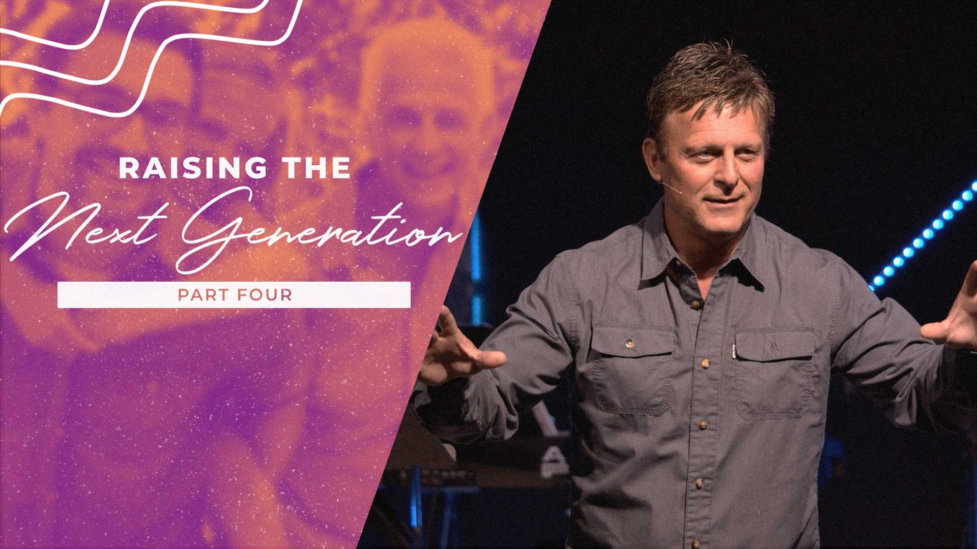 Raising The Next Generation - Part 4