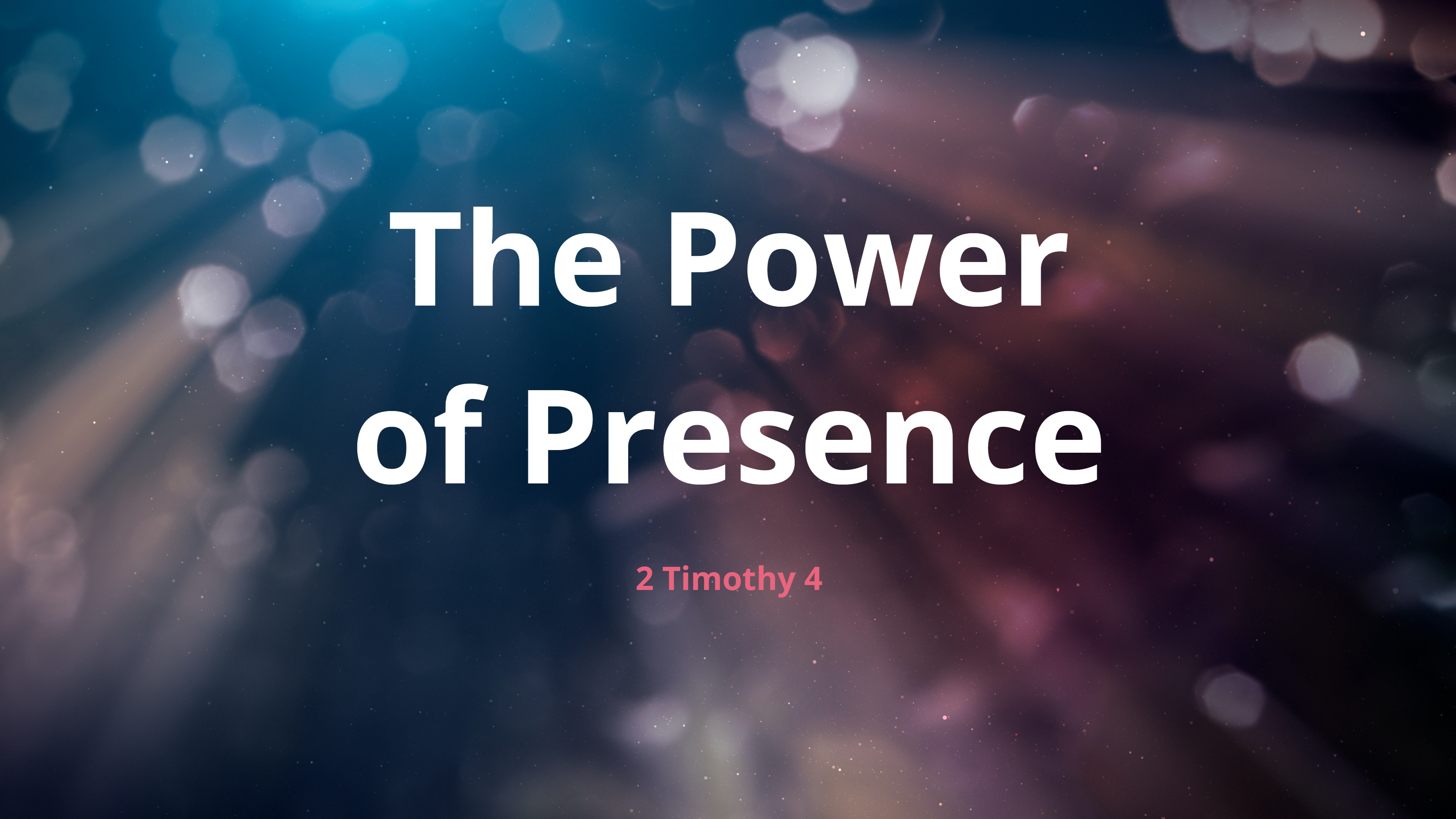 The Power of Presence