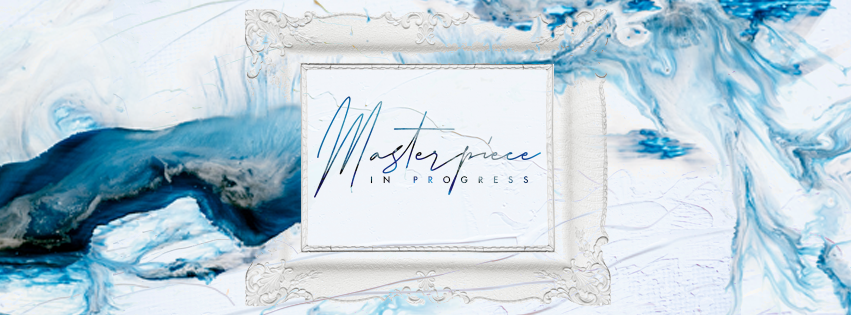 Masterpiece in Progress Week 2