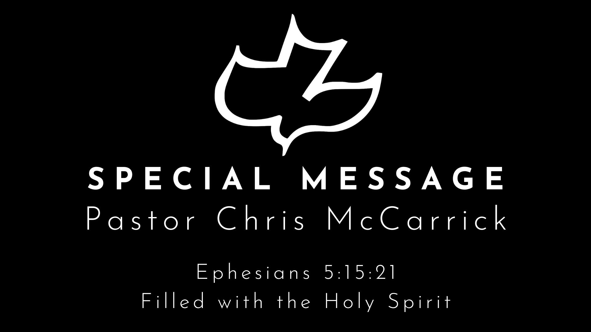 Ephesians 5:15-21 | Pastor Chris McCarrick