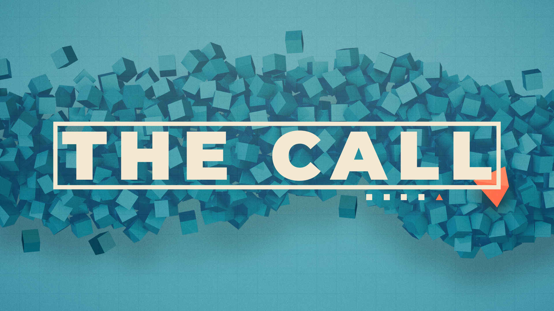The Call - Week 1