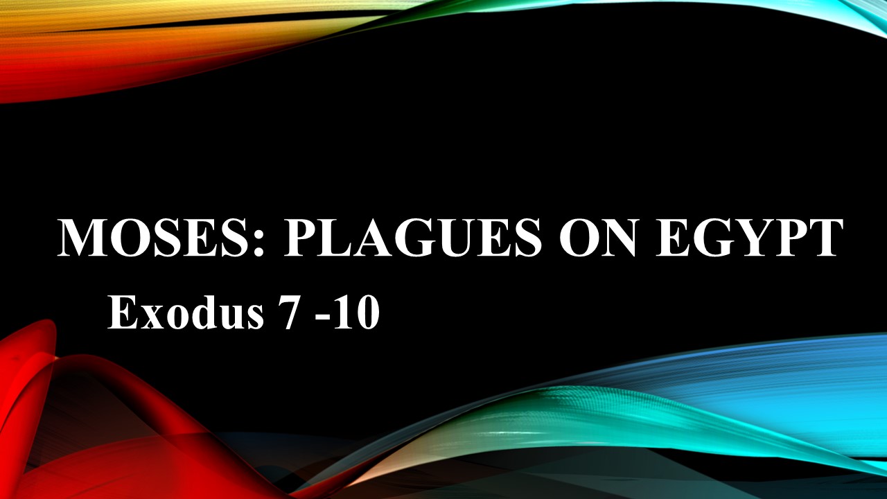 Stories You Need to Know: Moses and the Plagues on Egypt
