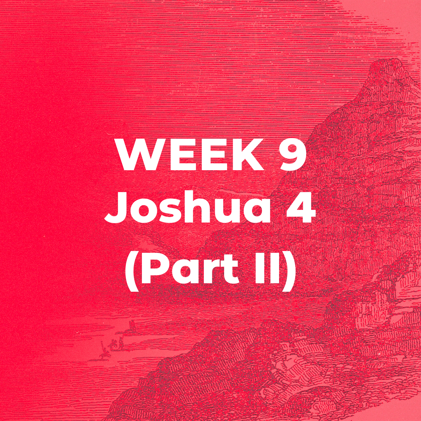 Joshua 4 Part II Joshua 4 Part II