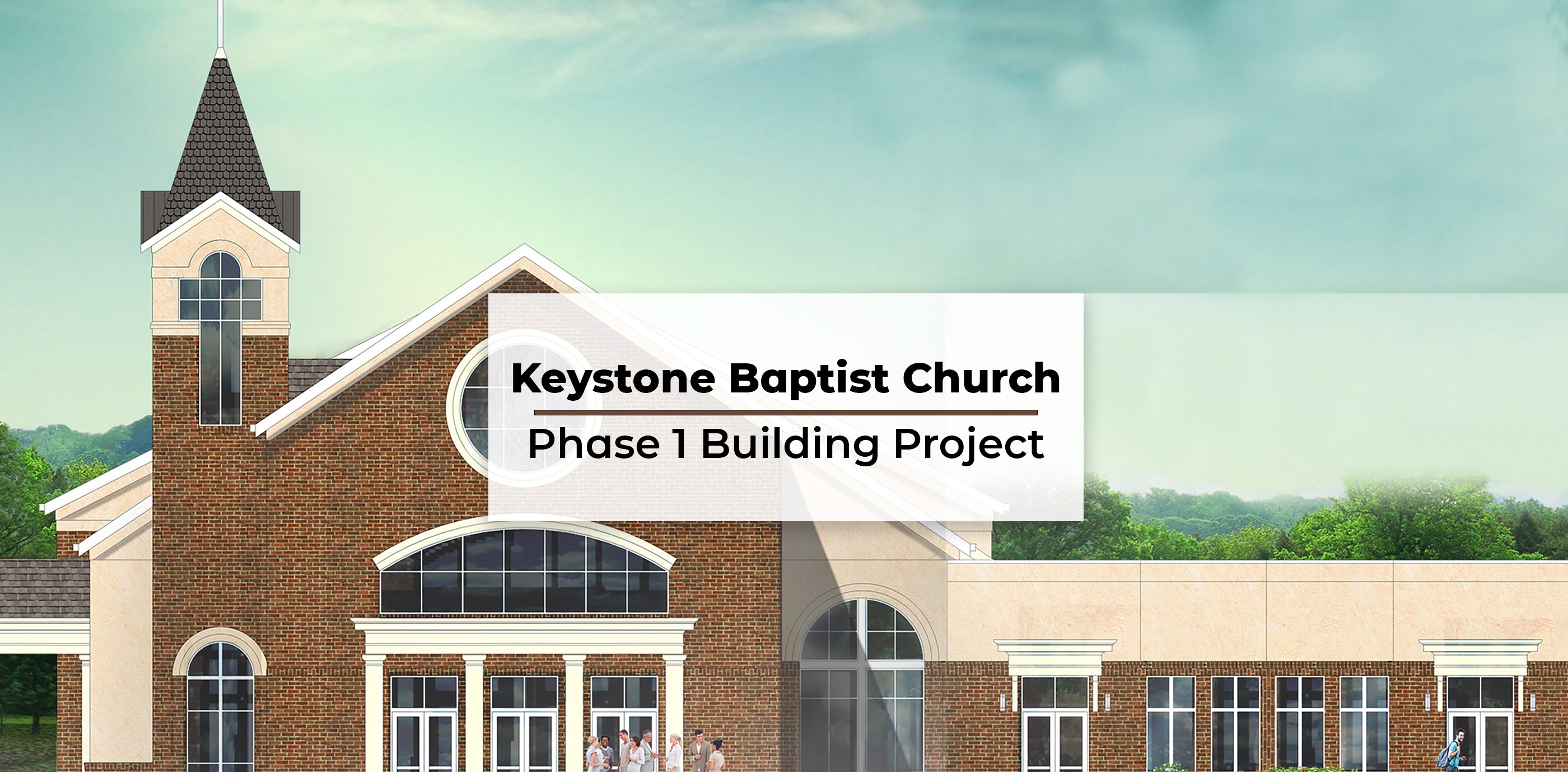 Keystone Baptist Church: Phase 1 Building Project