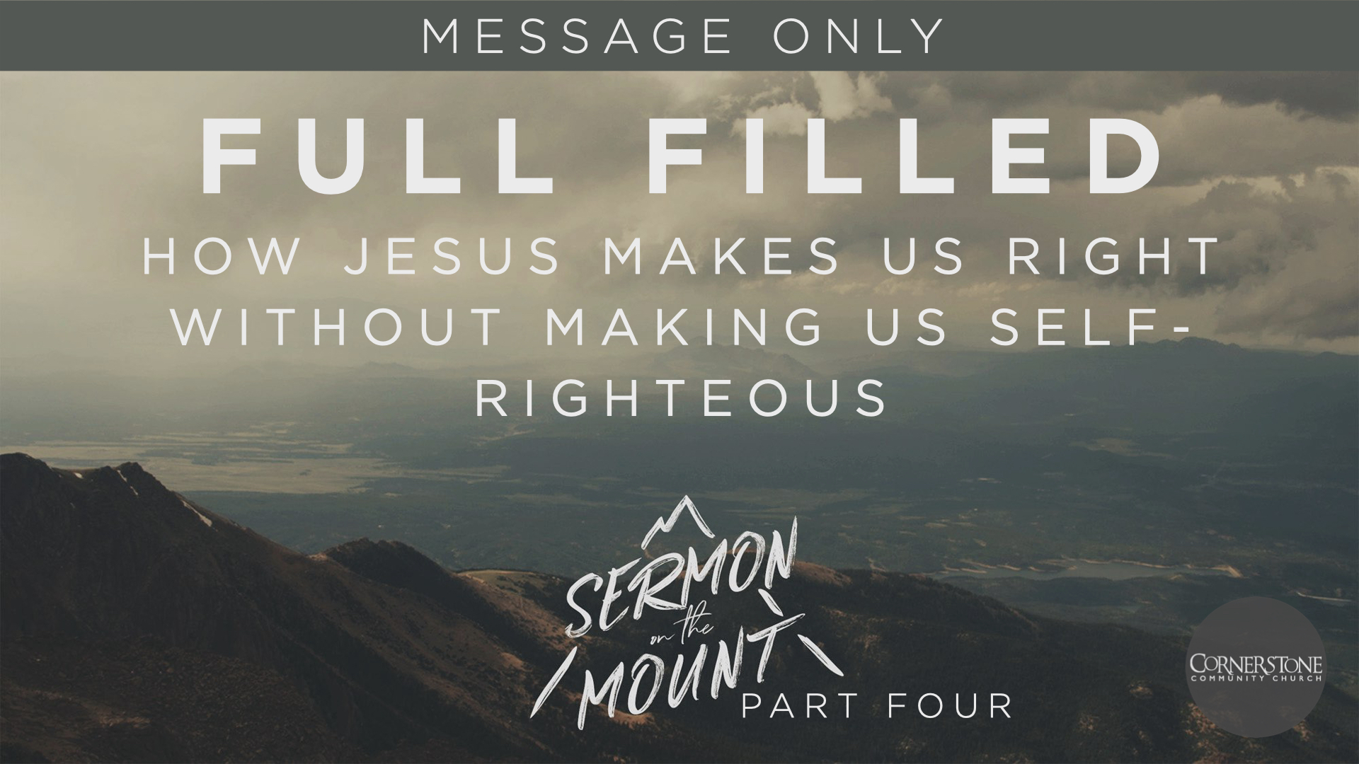 Full Filled // Sermon on the Mount Part Four