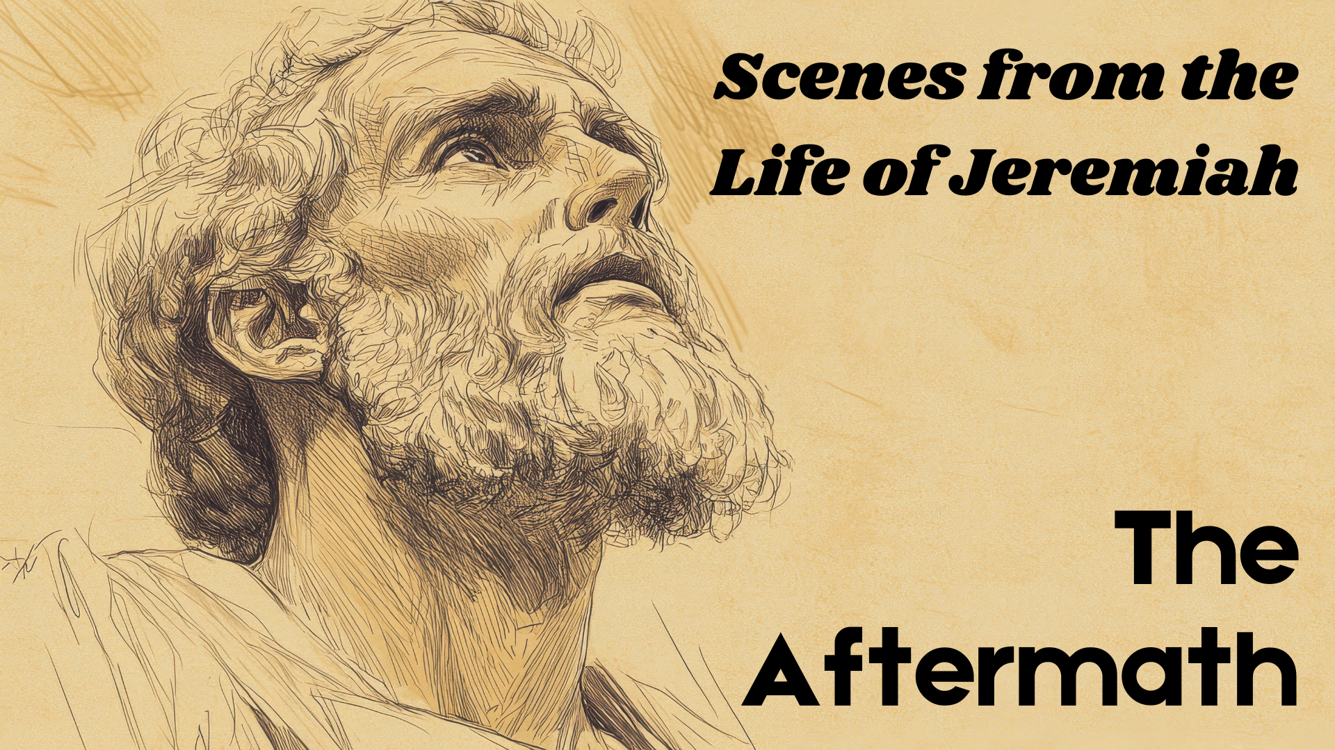 Scenes from the Life of Jeremiah #8: The Aftermath