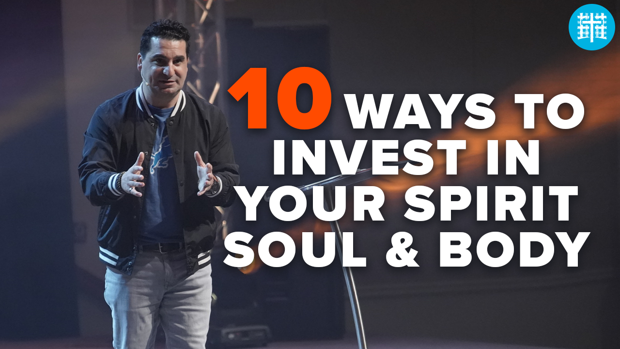 10 Ways to Invest in Your Spirit, Soul, and Body