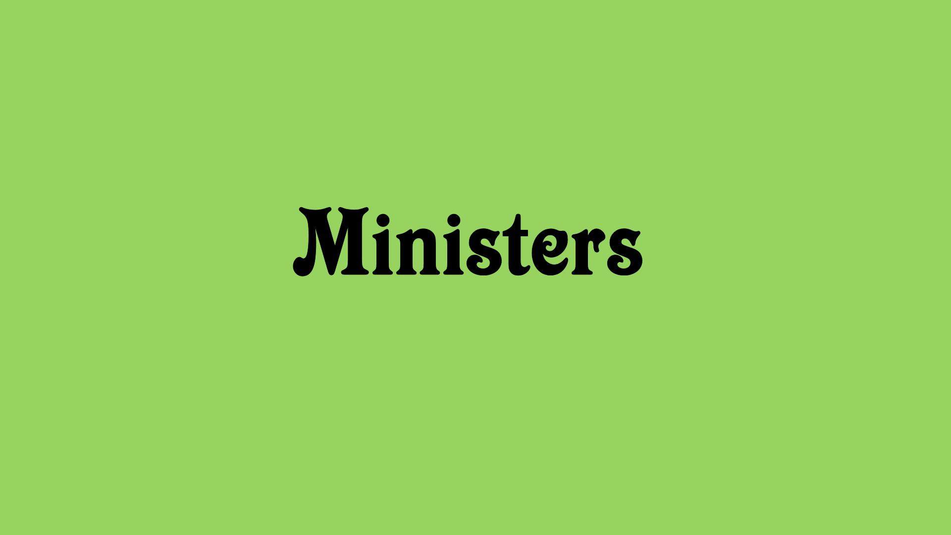 Our Ministers