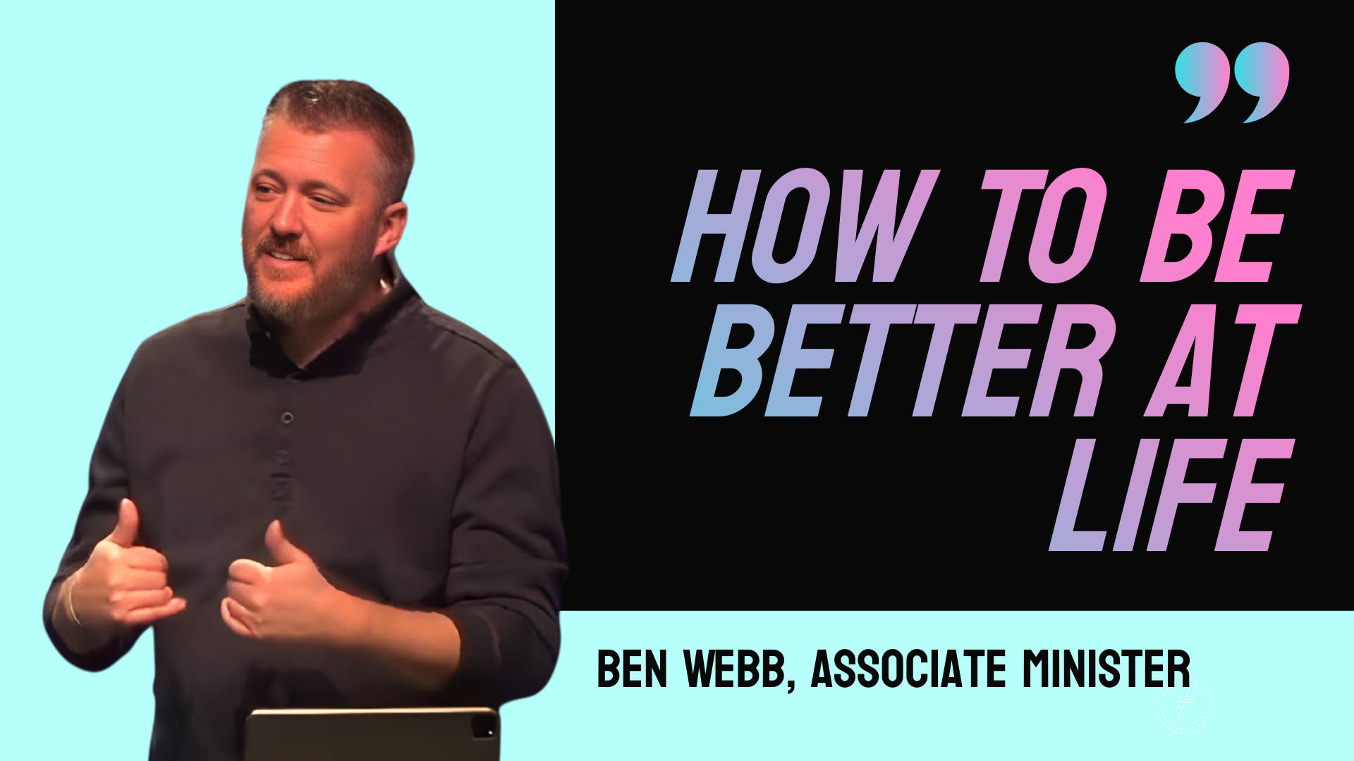 How To Be Better At Life