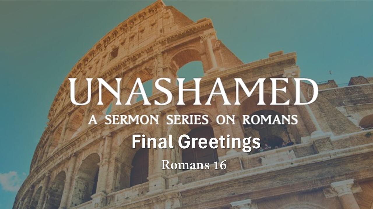 Unashamed: Final Greetings