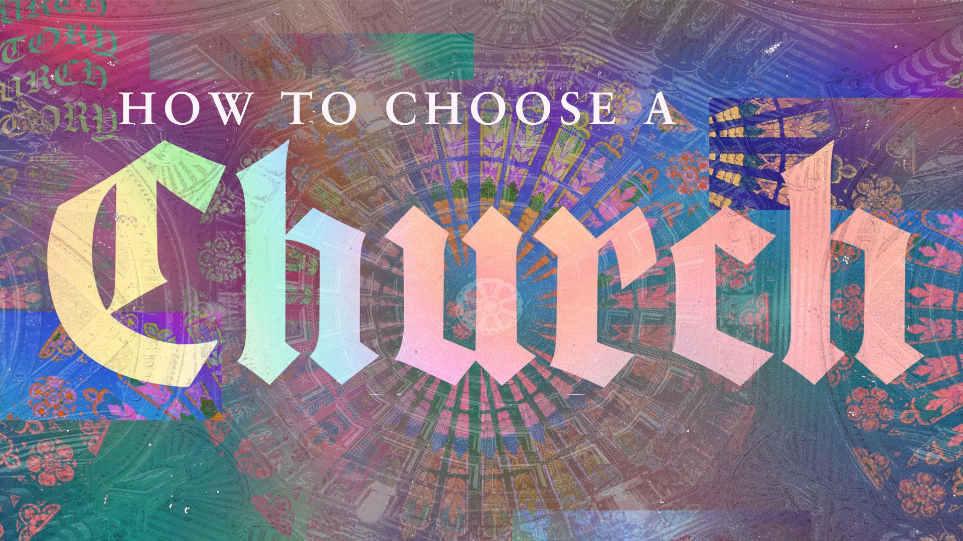 How to Choose a Church