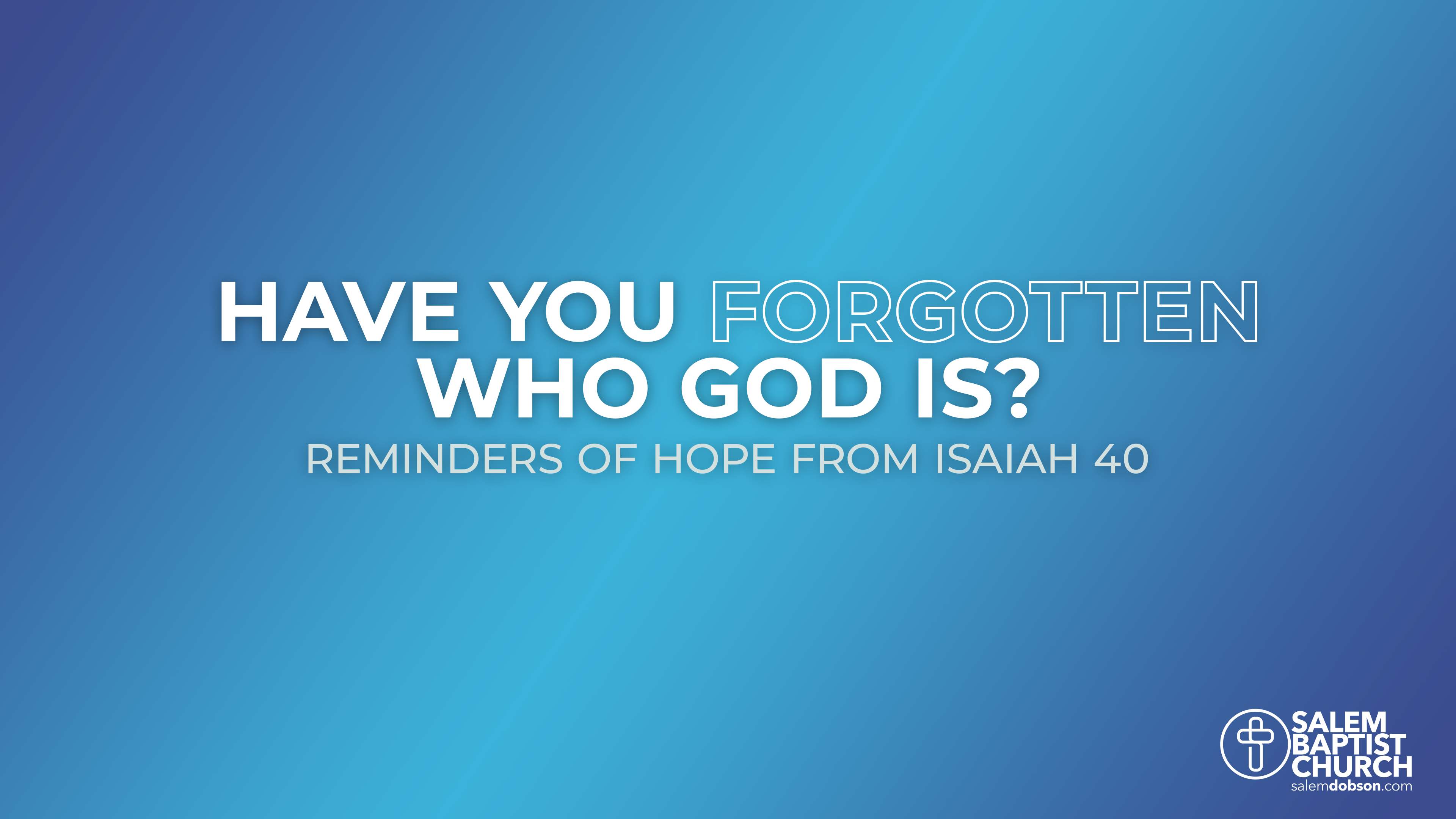 Why Have You Forgotten The Truth Of God? – FDOMF