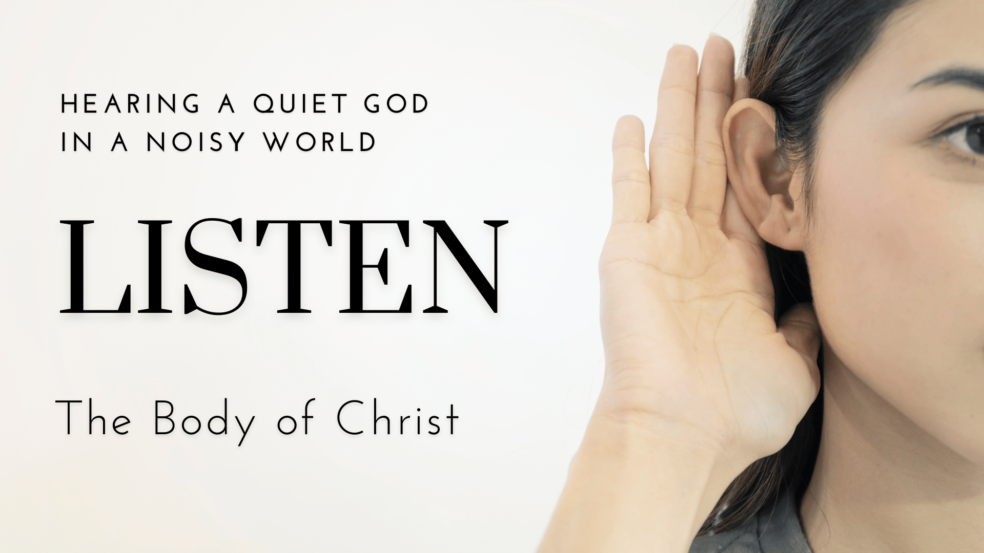 Listen: The Body of Christ