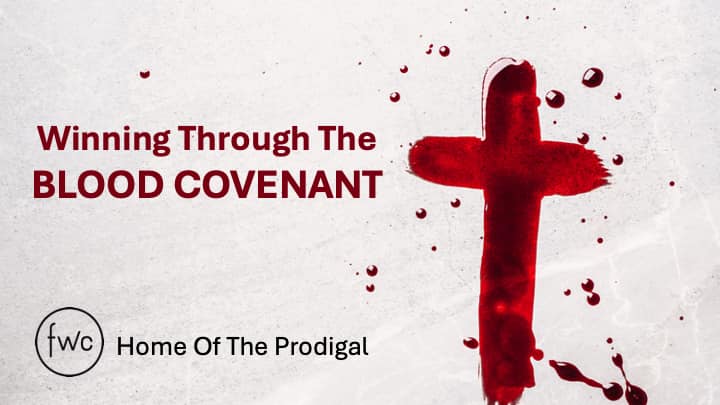 Winning Through the Blood Covenant