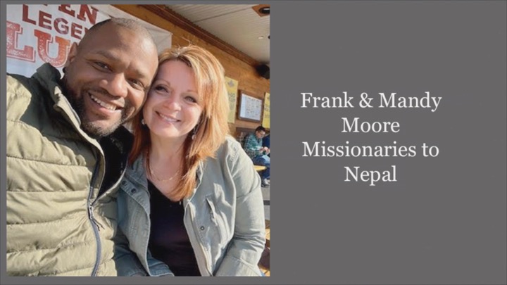 Missionaries to Nepal, Frank and Mandy Moore