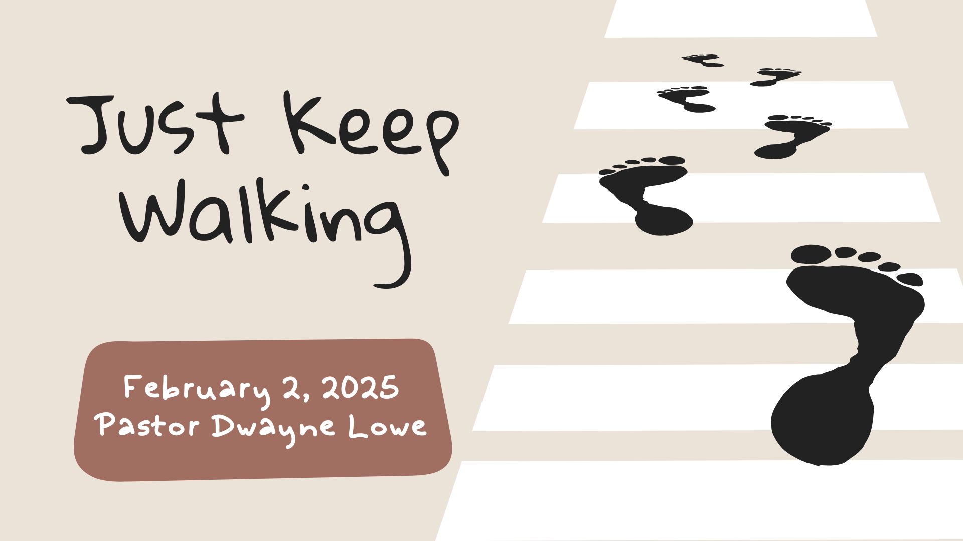 Just Keep Walking