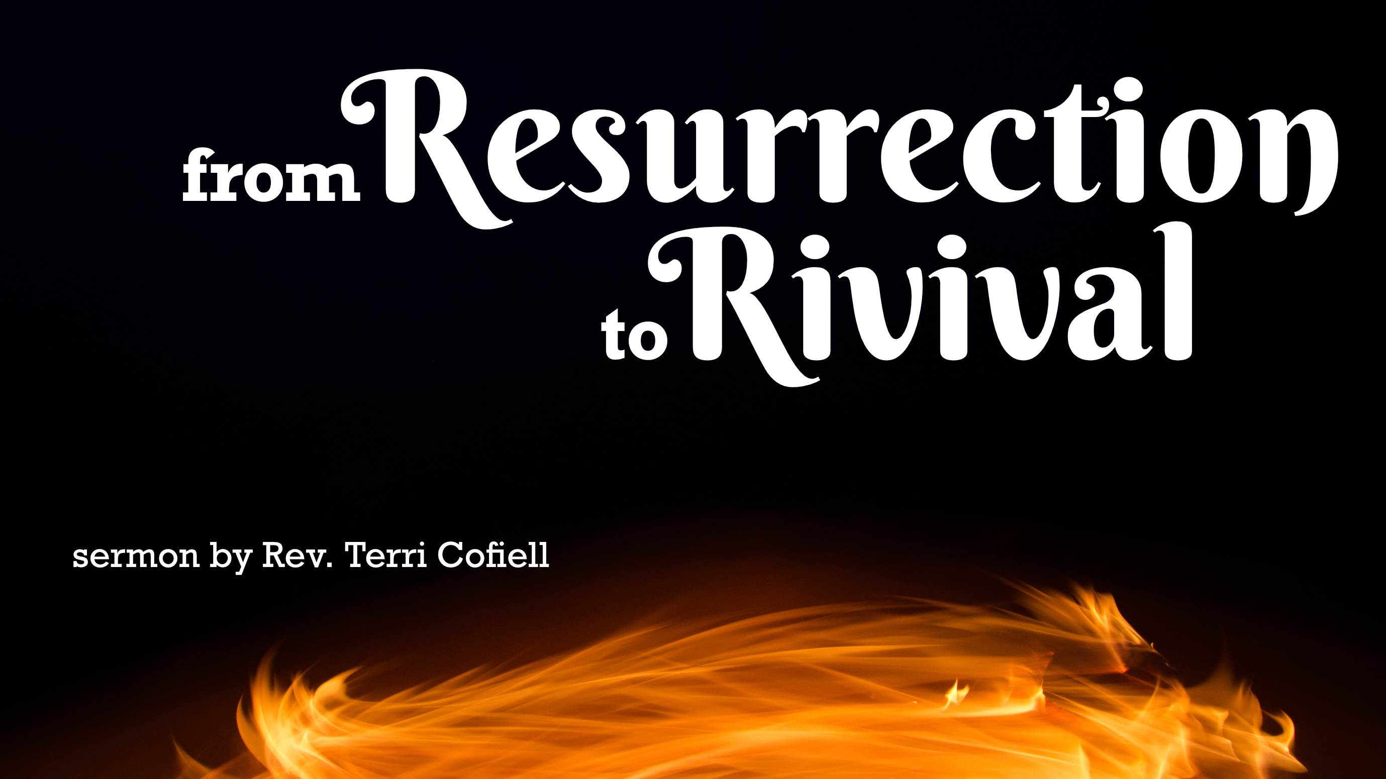 Resurrection to Revival Sermon