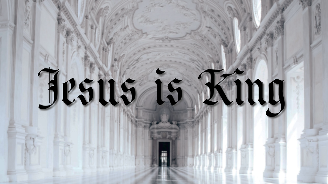 JESUS IS KING - Love