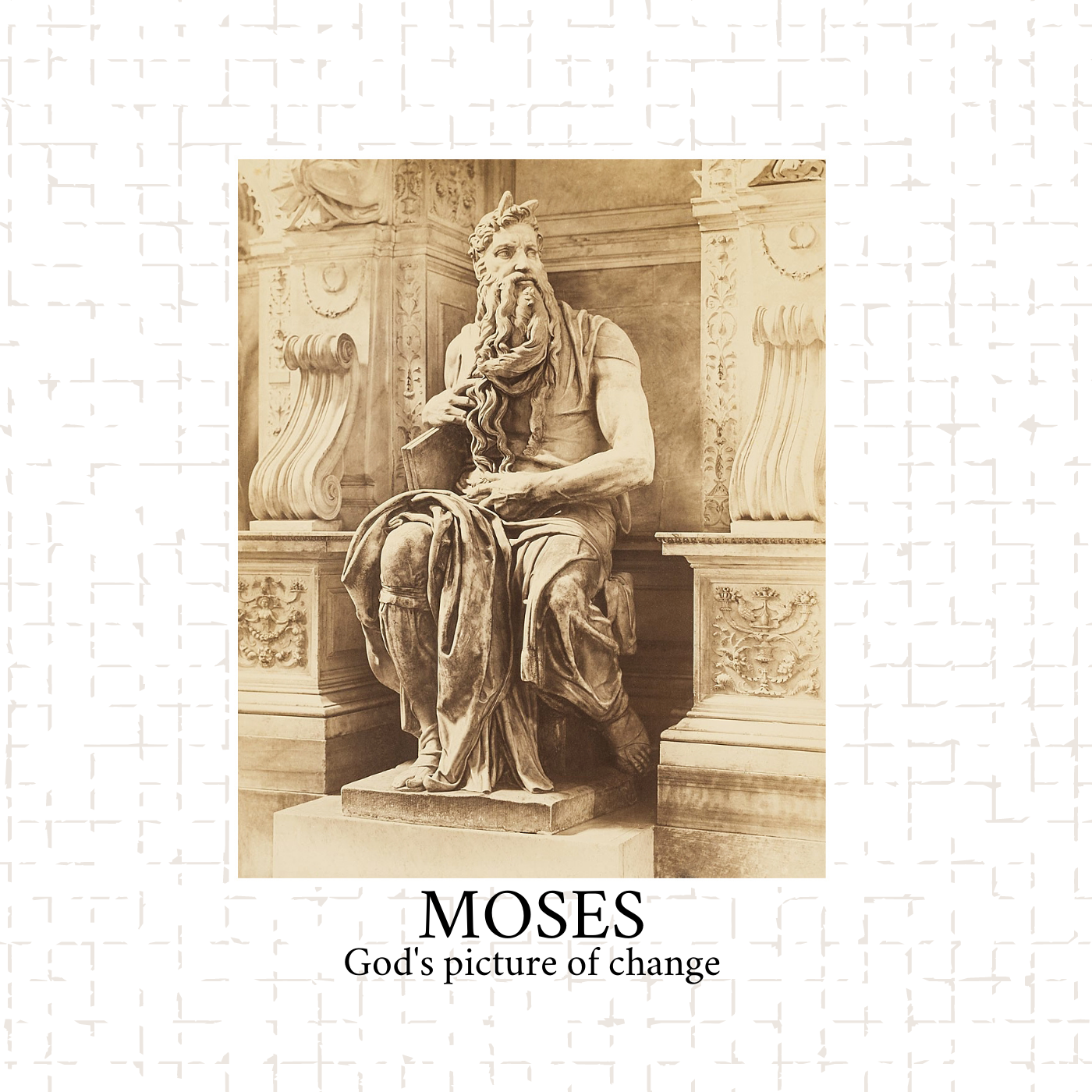 Moses God's Picture of Change - Pastor Ralph Freda