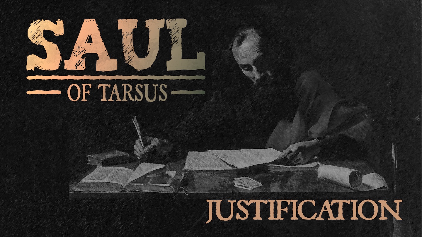 Saul Of Tarsus Justification