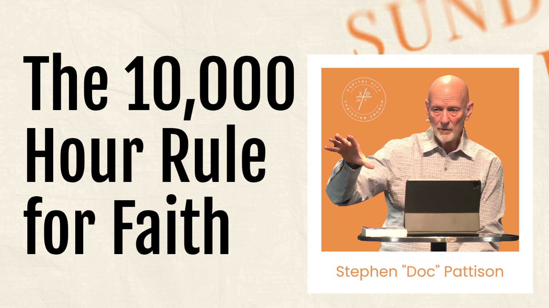 The 10,000 Hour Rule for Faith