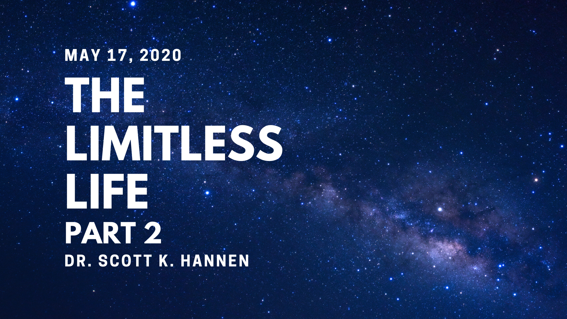 The Limitless Life - Part 2