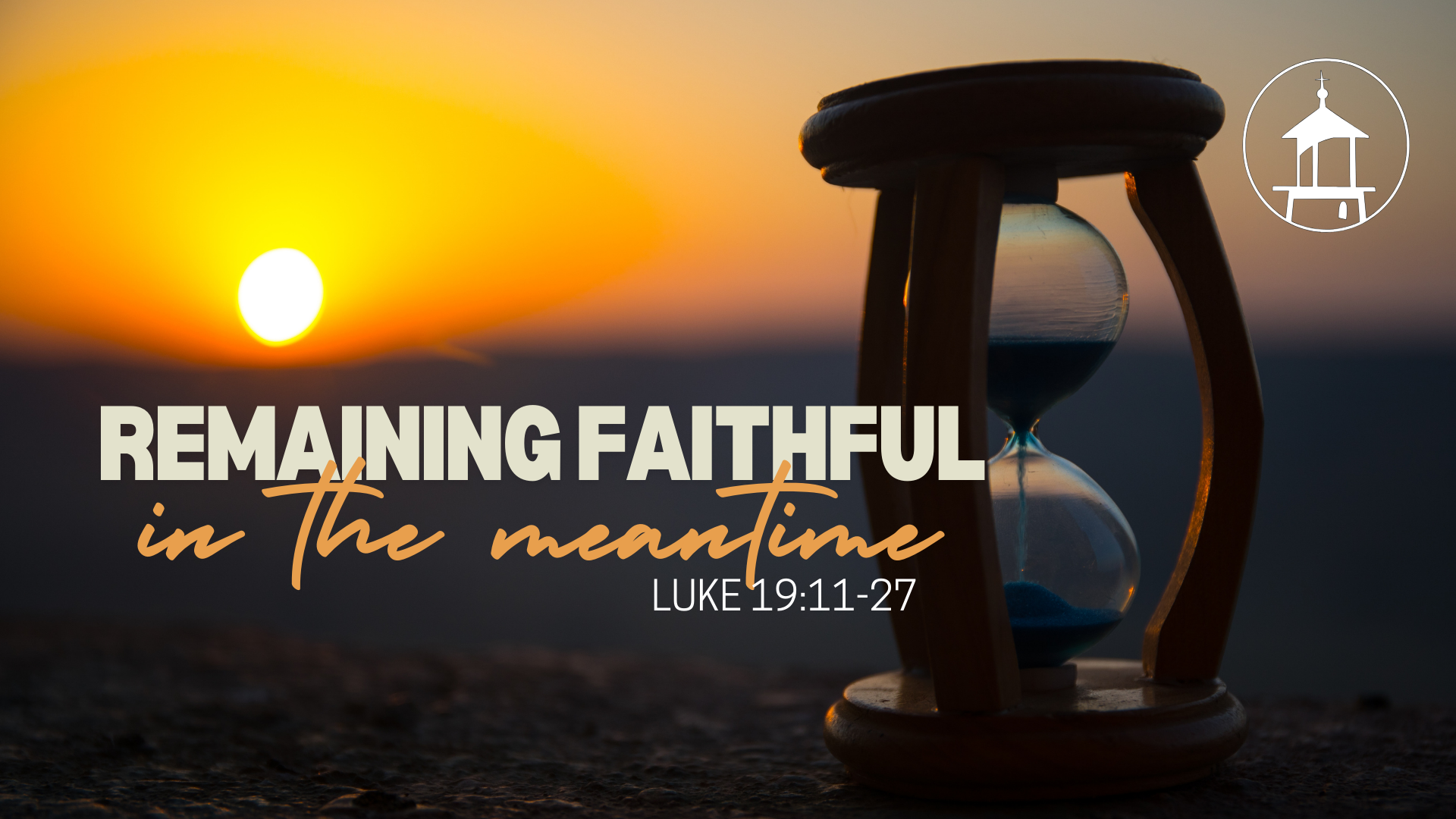 Remaining Faithful in the Meantime
