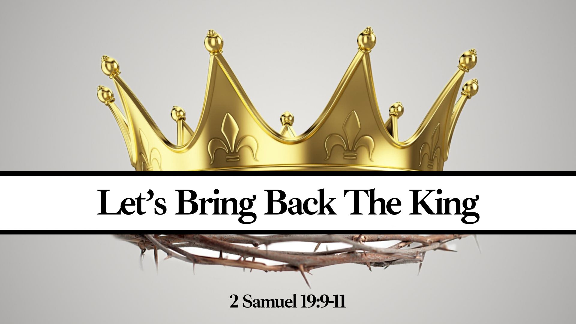 Let's Bring Back the King