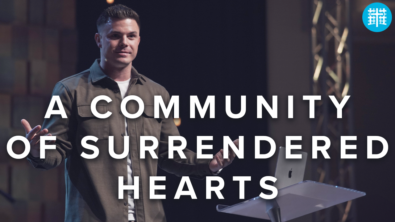 A Community of Surrendered Hearts