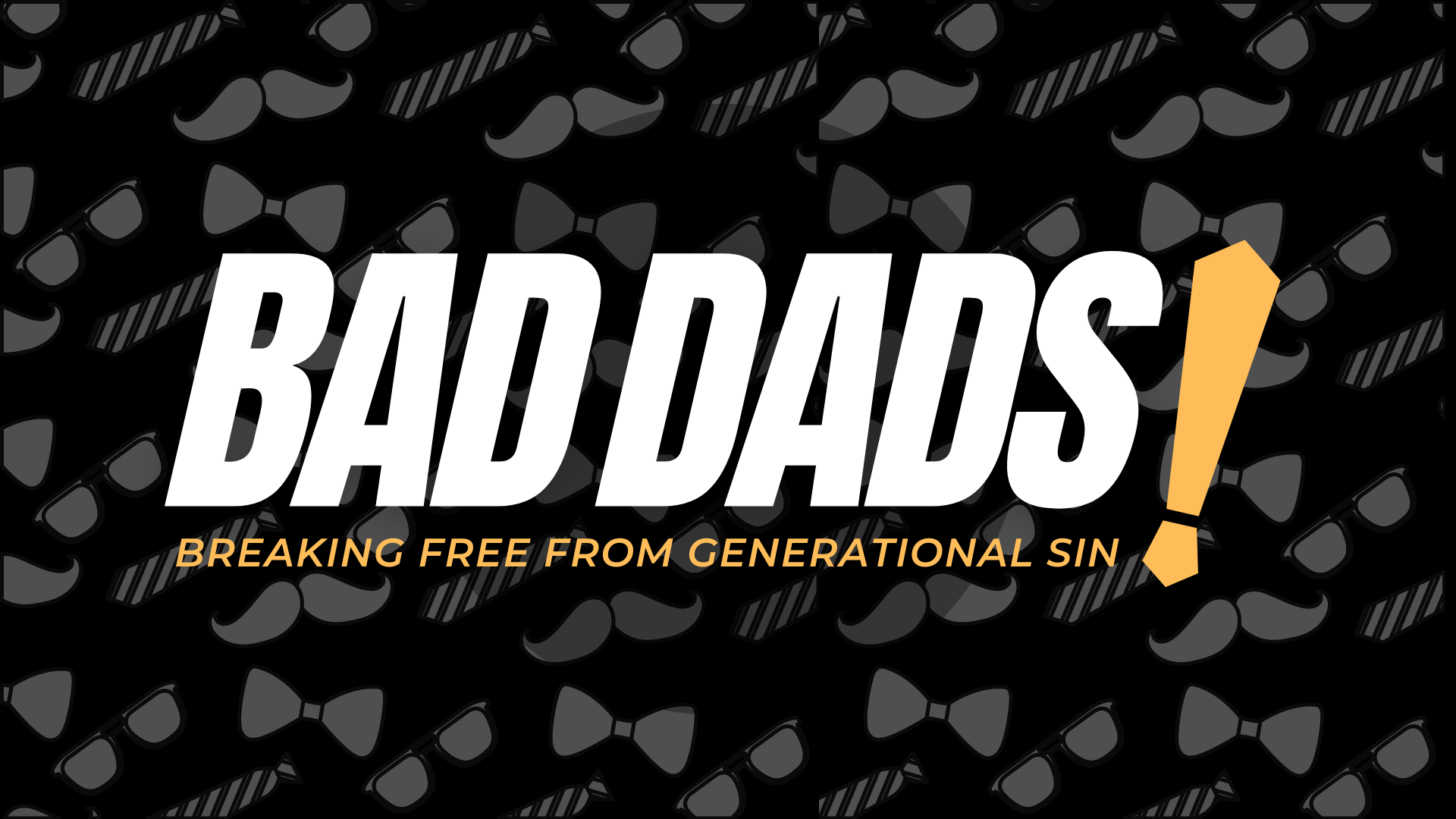 BAD DADS: Adam, the first bad dad