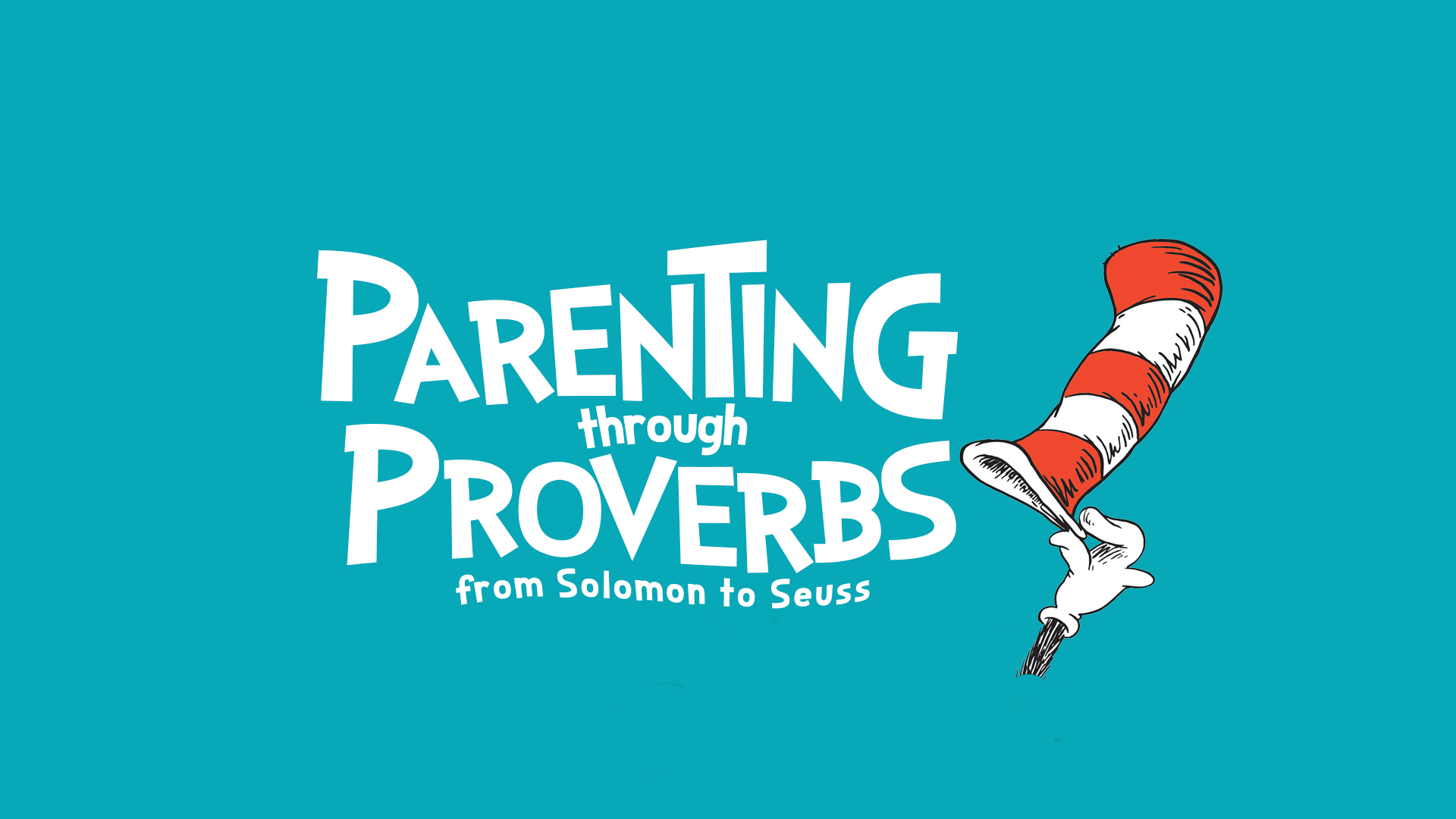 Parenting Through Proverbs