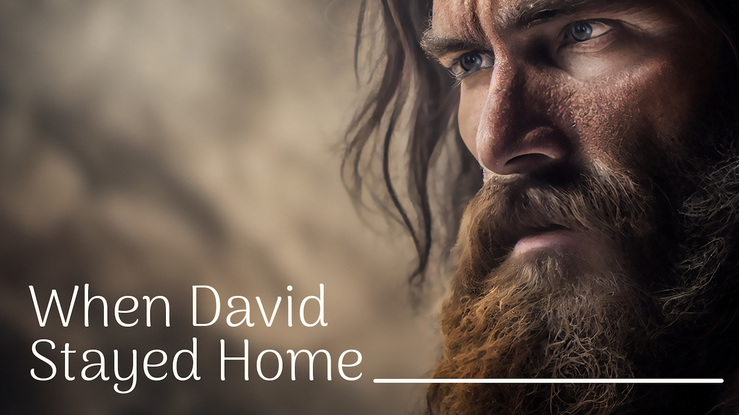 When David Stayed Home