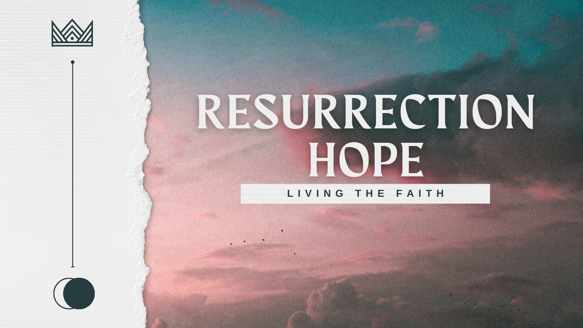4) Resurrection Hope - Hope in Practice