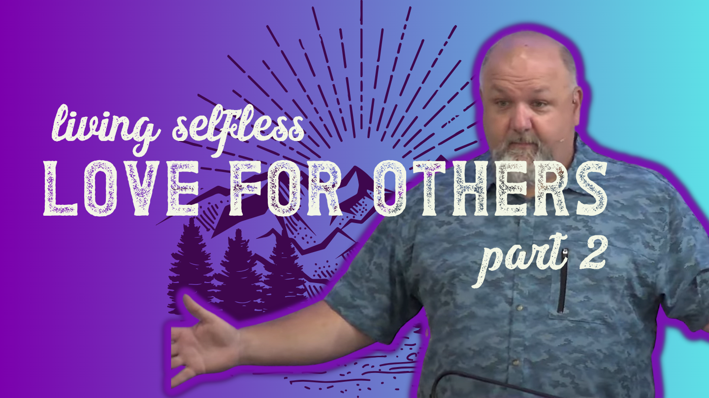 3D Week 33: Love for Others Part 2