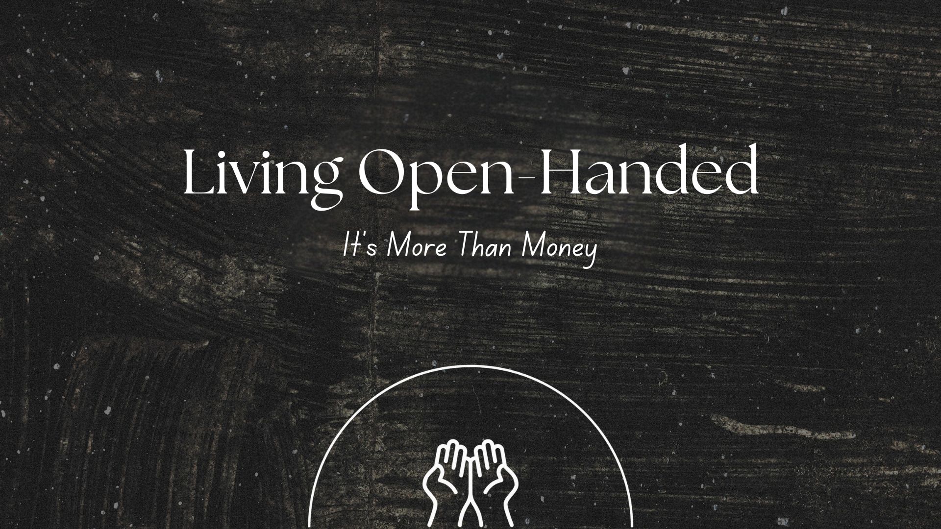 Living-Open Handed