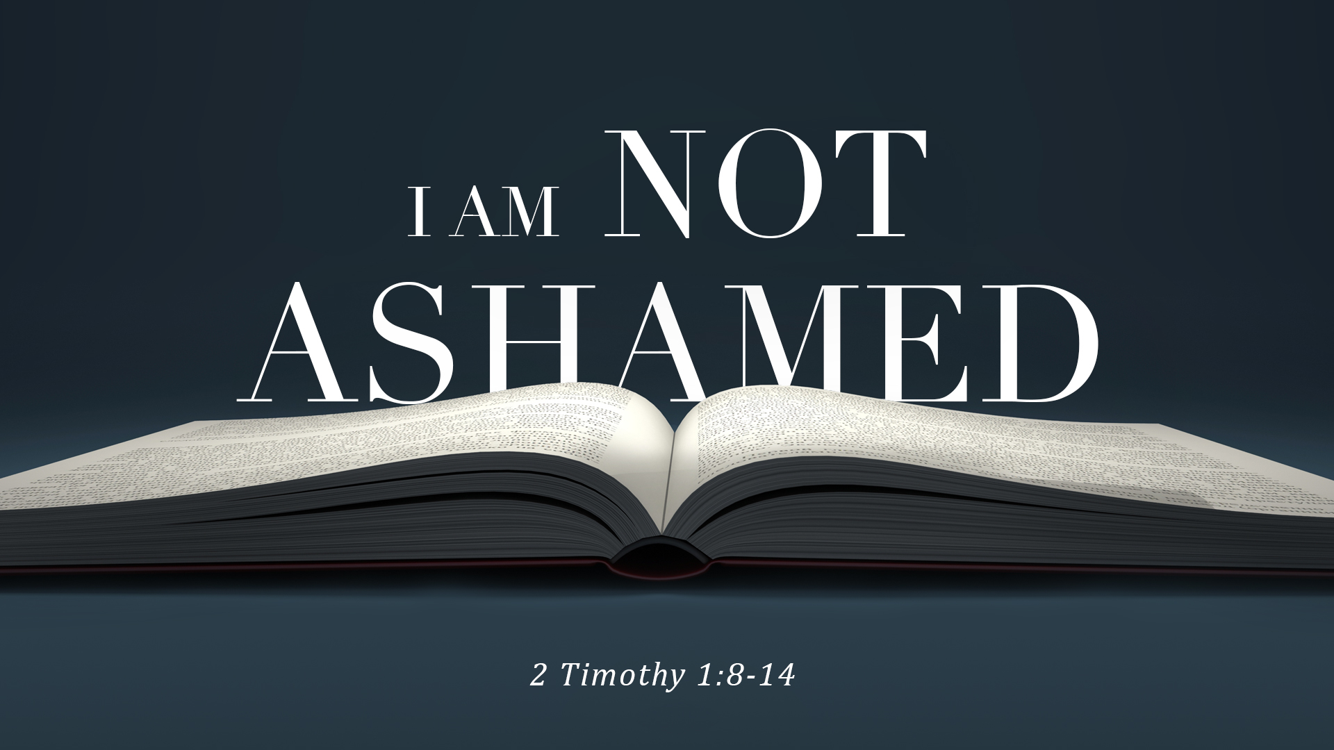 I Am Not Ashamed