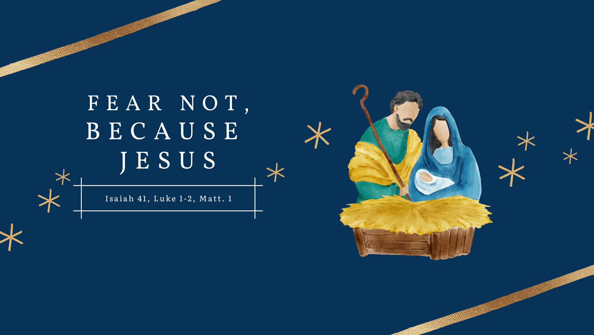 Isaiah 41:8-14 | Fear Not, Because Jesus!