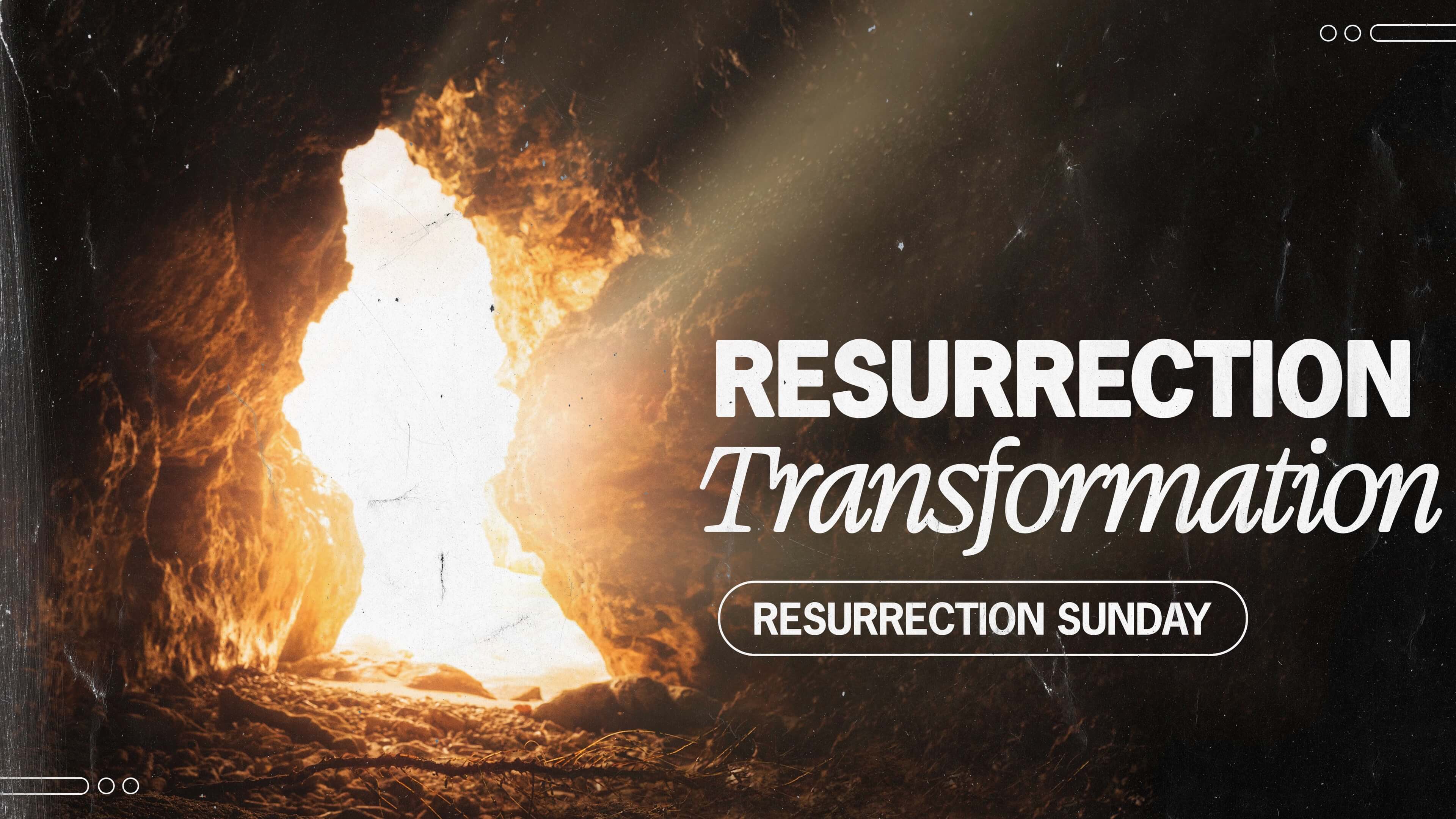Resurrection Transformation